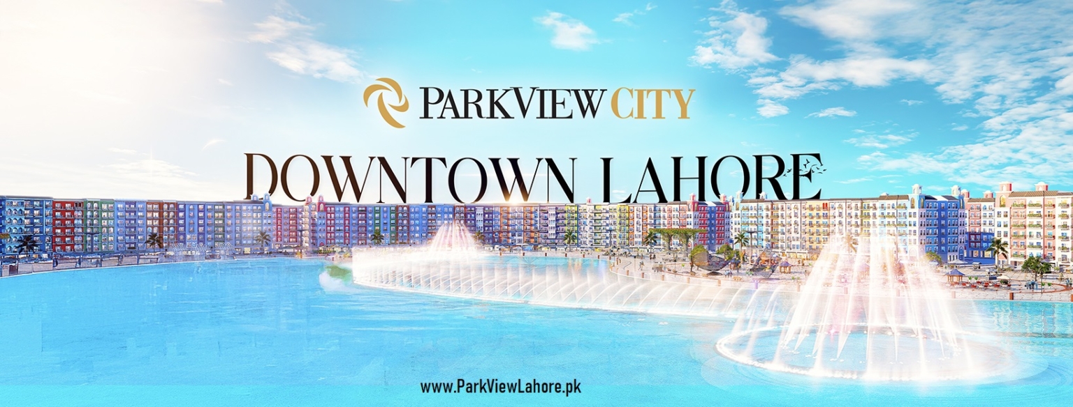 Park View City Lahore - Downtown